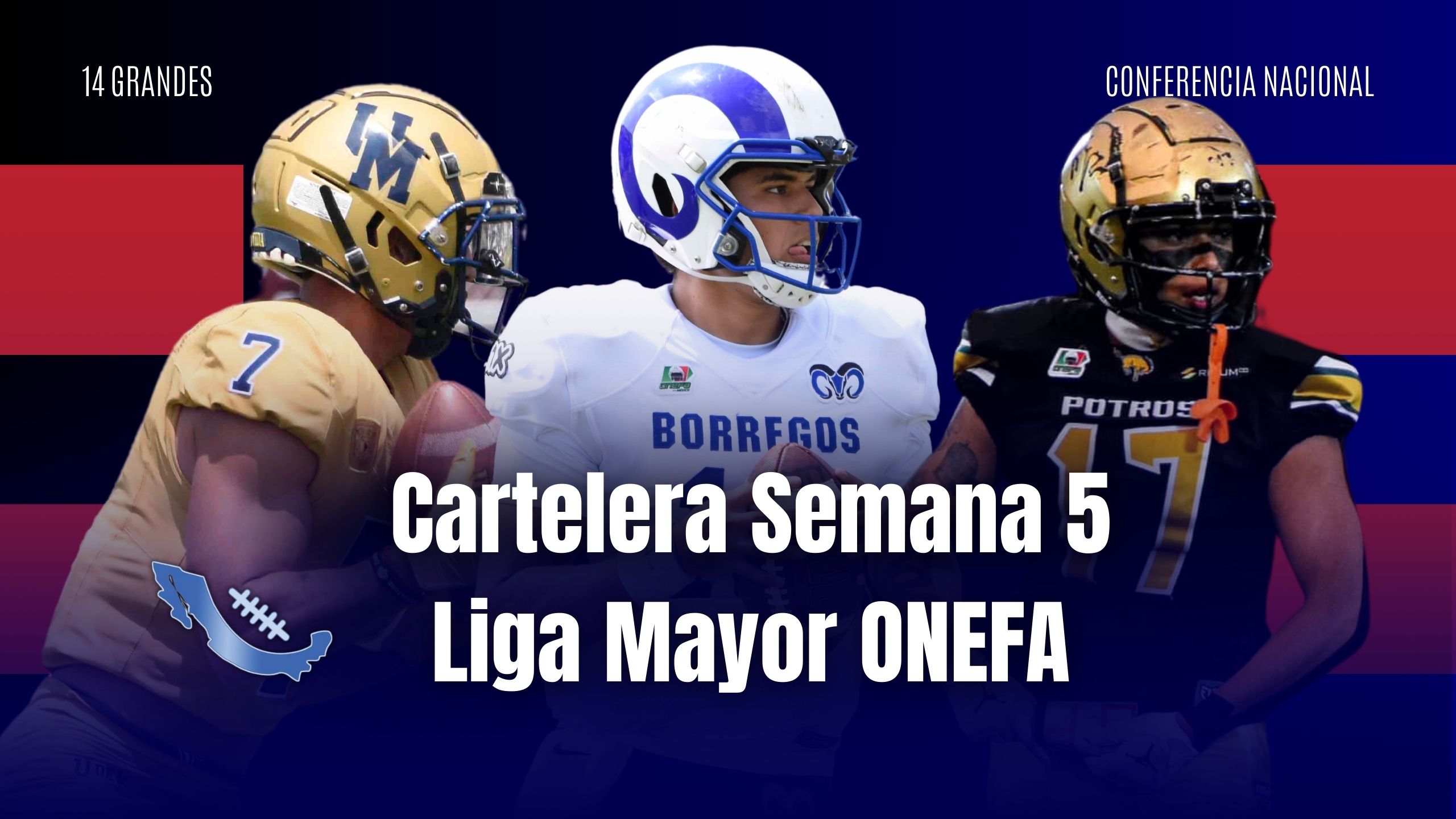 Liga Mayor ONEFA | Cartelera Semana 5 | 14 Grandes y Nacional